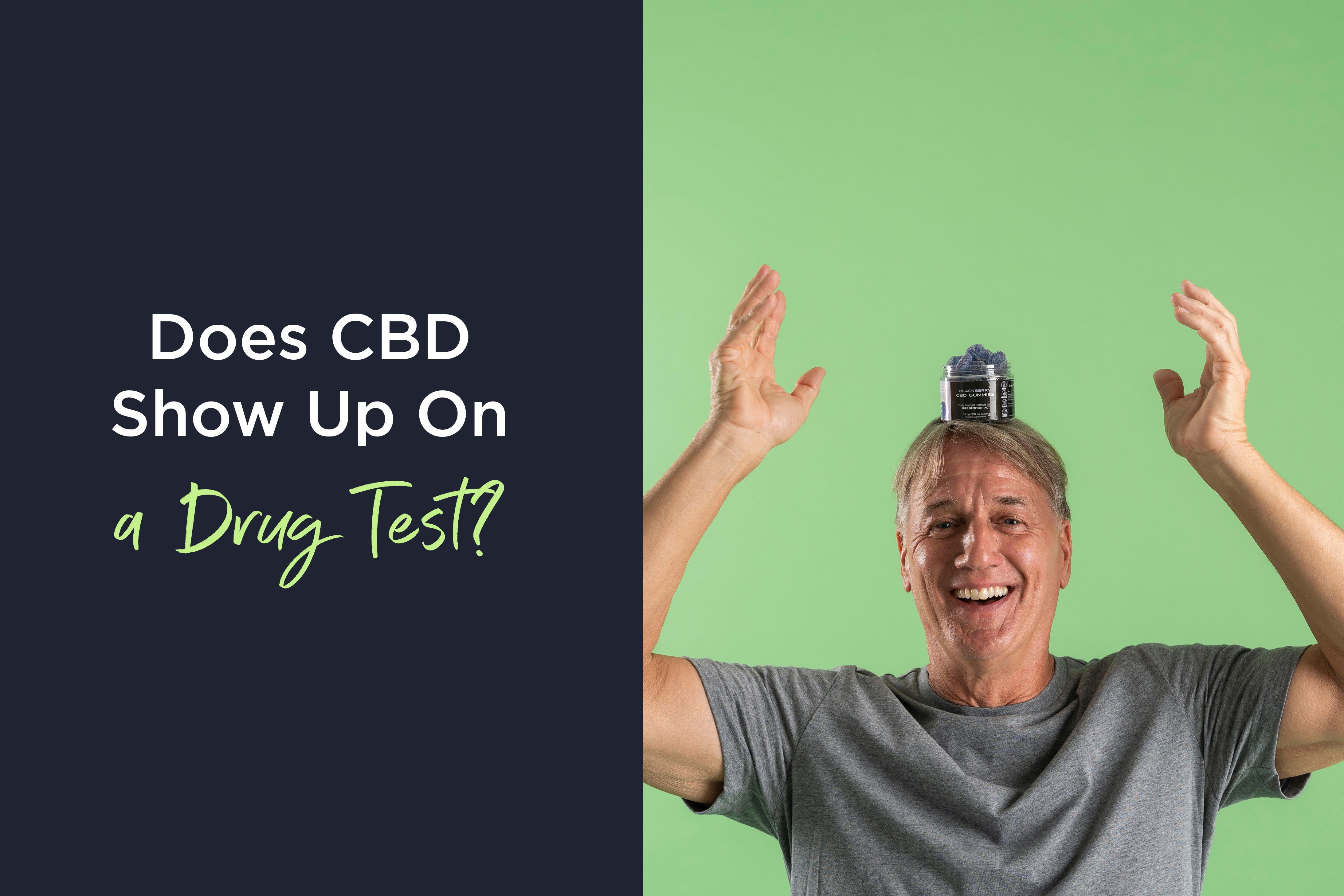 Does CBD Show Up on A Drug Test? – CBD For Life